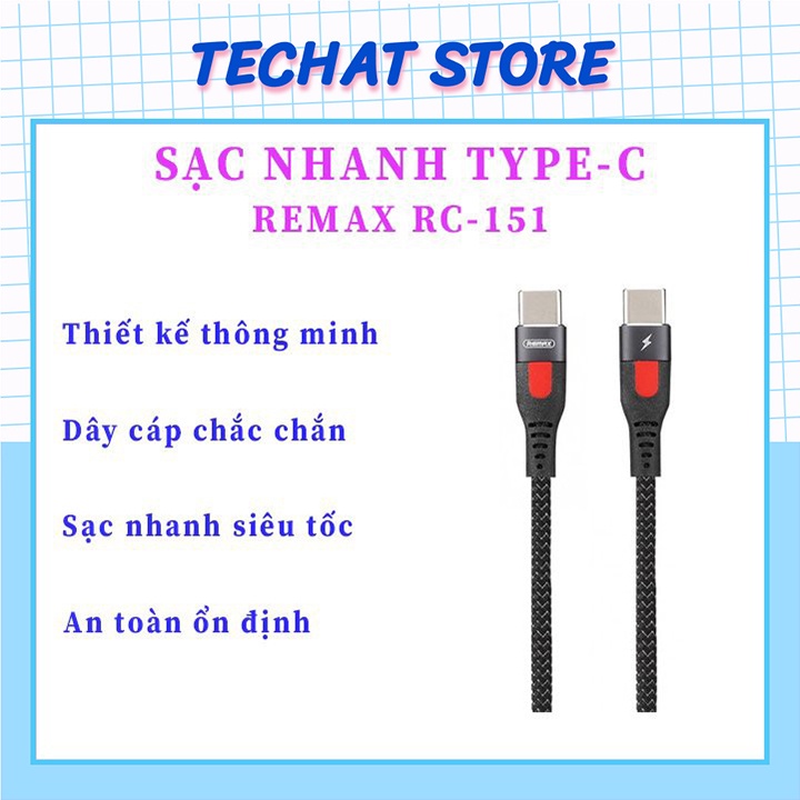 [CHÍNH HÃNG] Dây sạc nhanh type c đến type c Remax rc-151 chính hãng ...