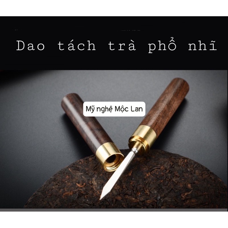 Kim trà tách bánh trà phổ nhĩ, dao tách trà ốp gỗ tinh xảo sang trọng ...