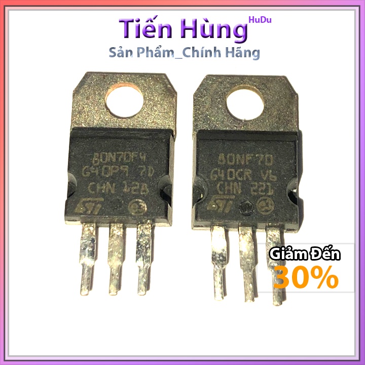 MOSFET 80NF70 N-CH 80A 70V TO220 mosfet máy hàn, bếp từ tháo máy lưng ...