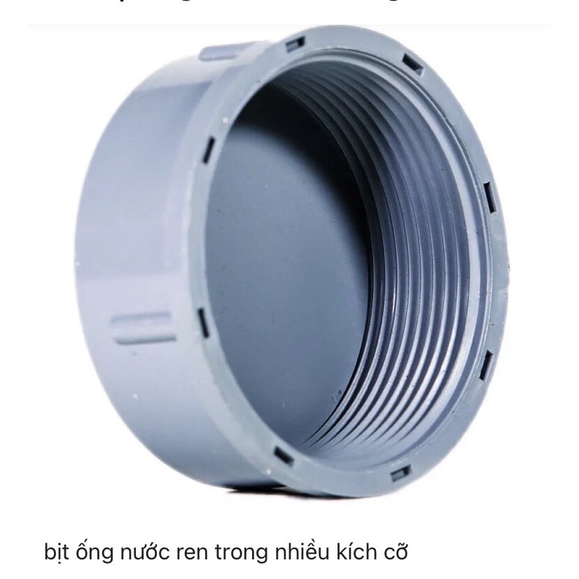 Bít ren trong phi 21mm-27mm-34mm, nhựa pvc dùng để bịt dòng, ngăn dòng ...