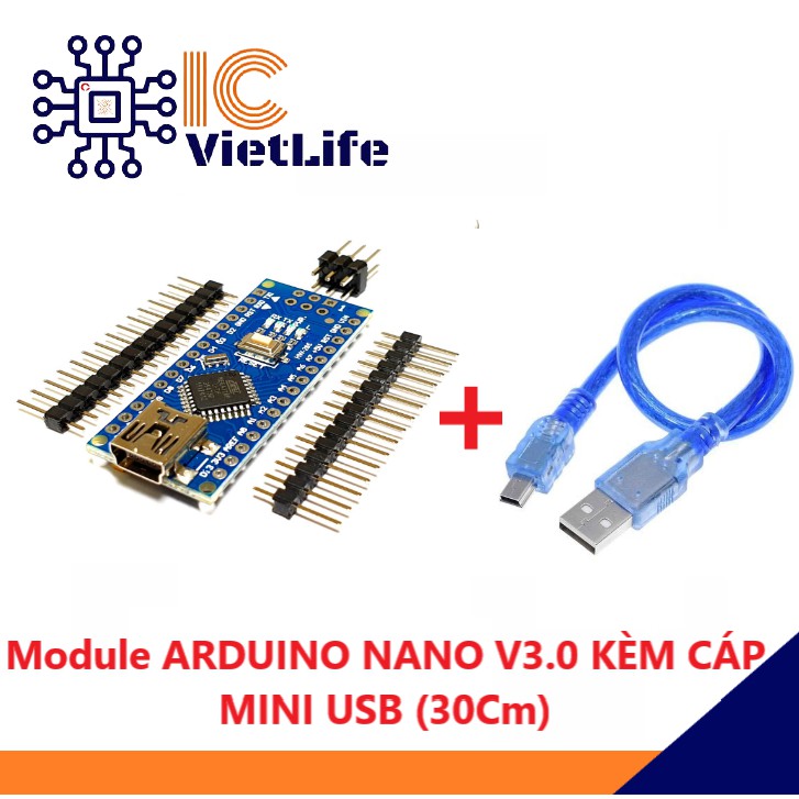 TÊN SẢN PHẨM: Module ARDUINO NANO V3.0 ATMEGA328P (CH340) Kèm cáp Mini ...