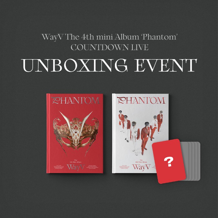 [UNBOXING / FACE-TO-FACE EVENT] WayV The 4th mini Album - 'Phantom ...